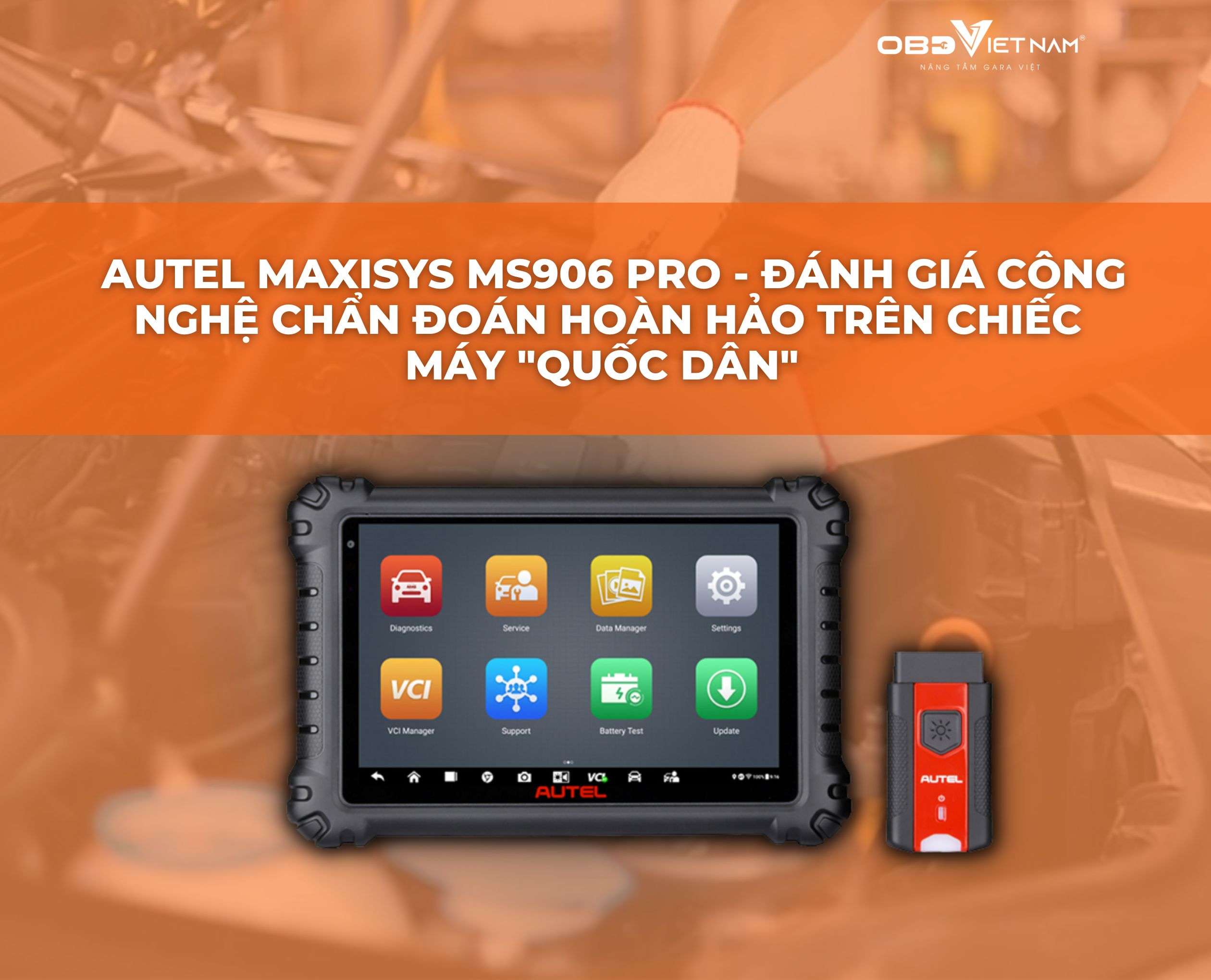 Autel Ms906 Pro – Đánh Giá Công Nghệ Chẩn Đoán Hoàn Hảo Trên Chiếc Máy ...