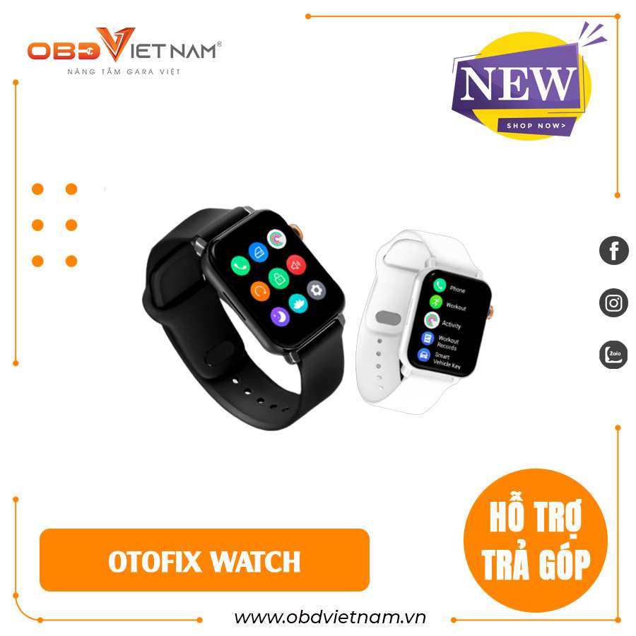 OTOFIX SMART WATCH – Đồng Hồ Đeo Tay Thông Minh